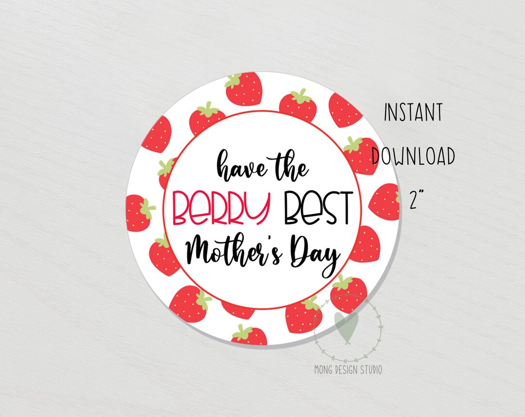 Have the Berry Best Mother's Tag/ Berry Best Mom / Mother's Day Cookie ...