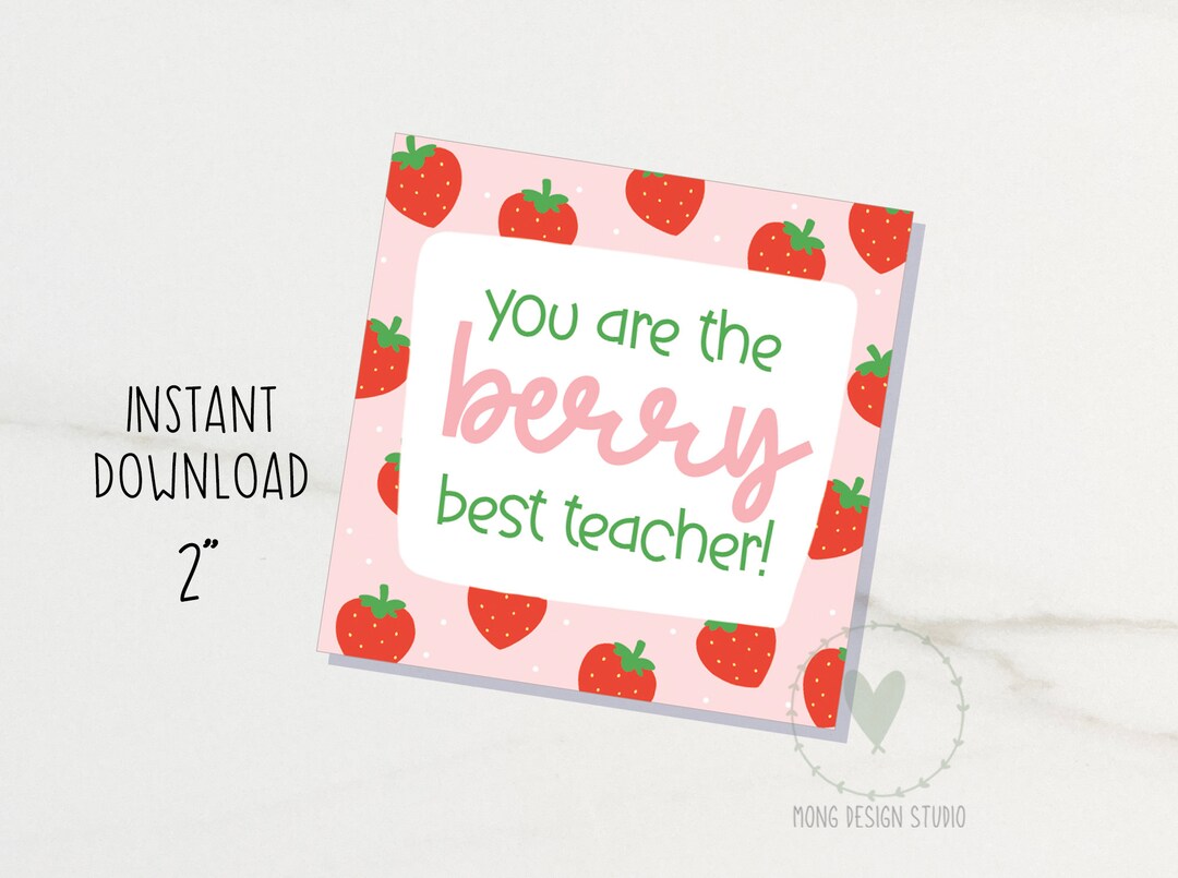 You Are the Berry Best Teacher TAG/ Teacher Appreciation Tag/ Printable ...