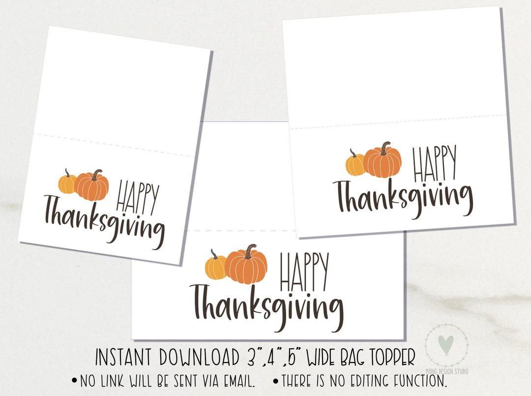 Happy Thanksgiving Bag Toppers 3, 4 , 5/ Thanksgiving Treat Bag Toppers ...