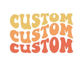 Custom Wavy Text Design Svg, Custom Tshirt Sublimation Retro Font Png ...