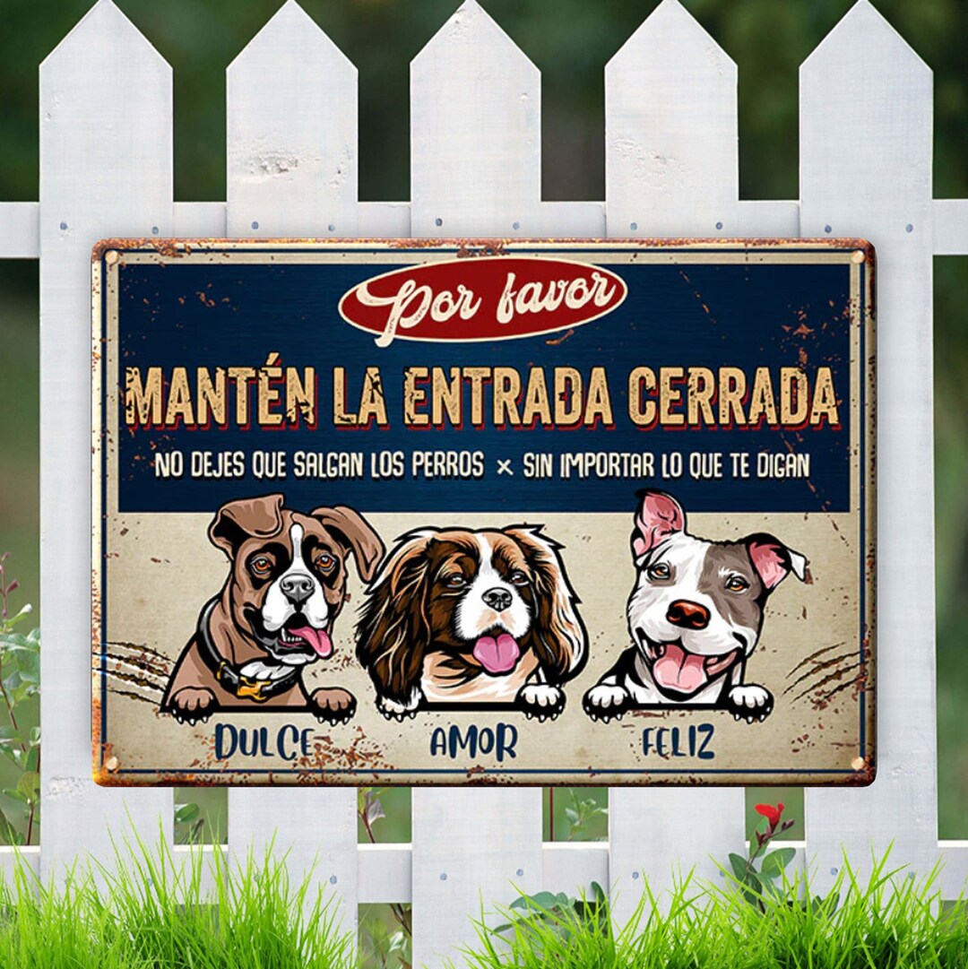 Mantén La Entrada Cerrada, Personalized Spanish Dog Metal Sign, Funny ...