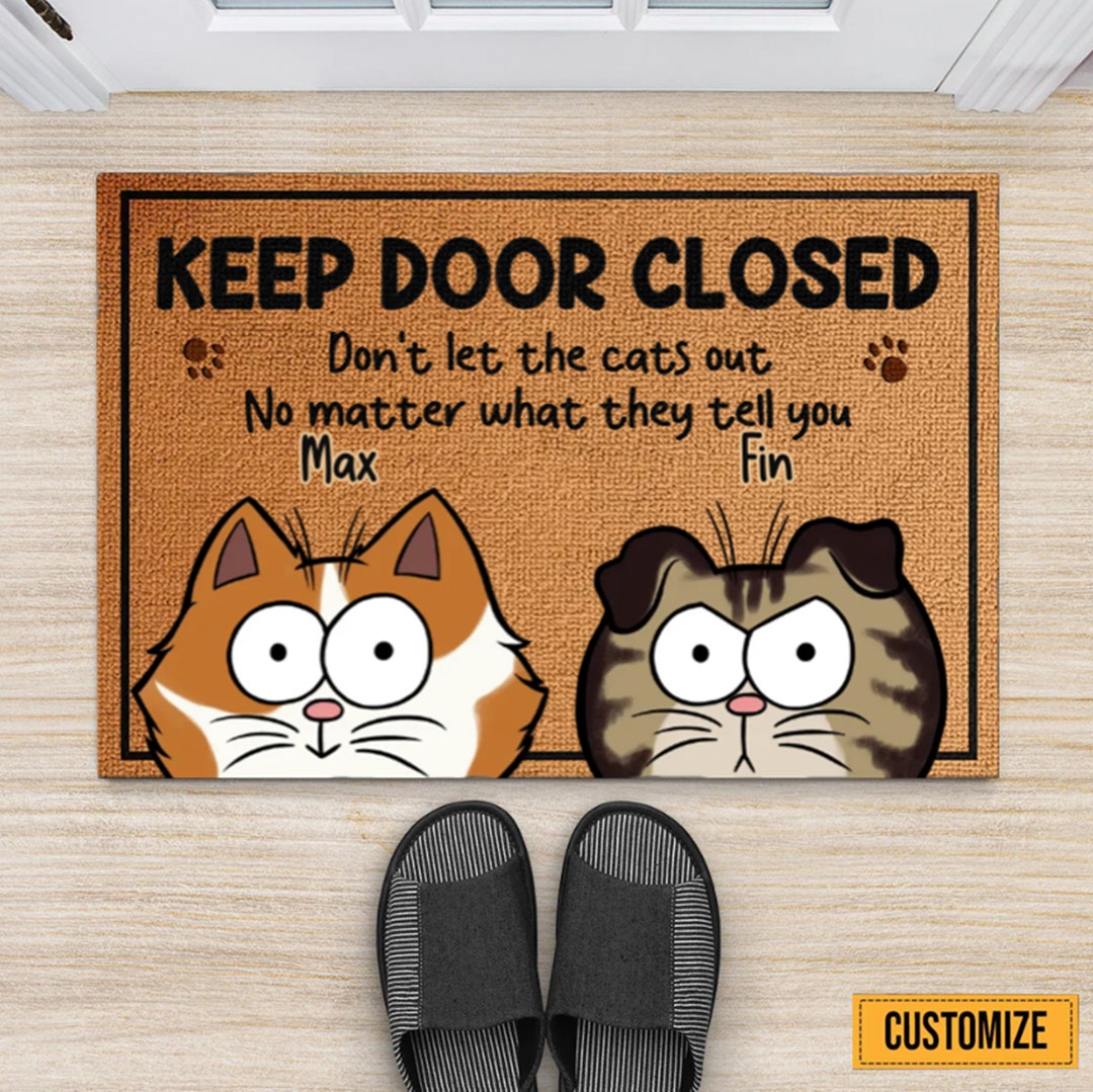 Keep Door Closed, Cat Personalized Doormat, Funny Cat Welcome Mat ...