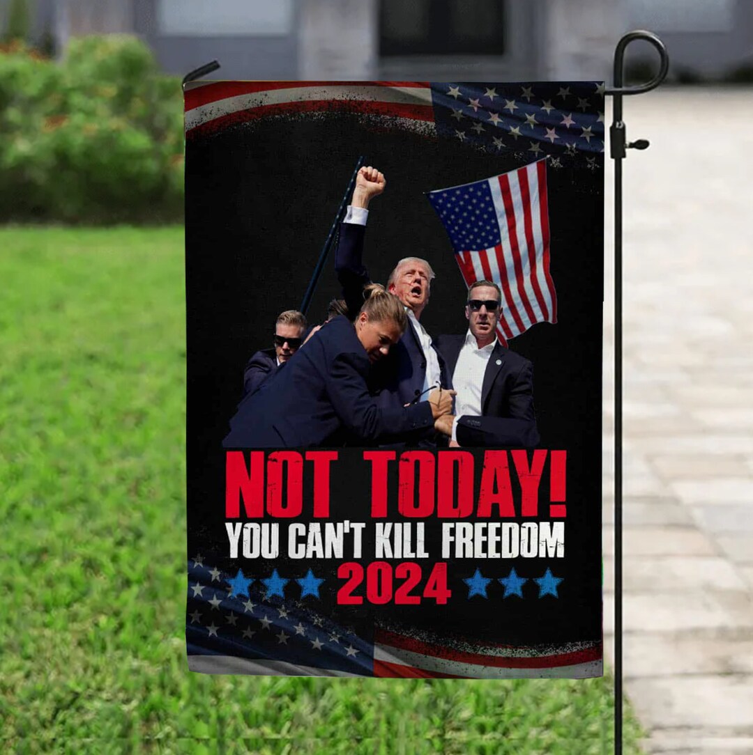 Not Today Trump Fight Flag, TRUMP Flag, Thanksgiving Flag, MAGA Garden ...
