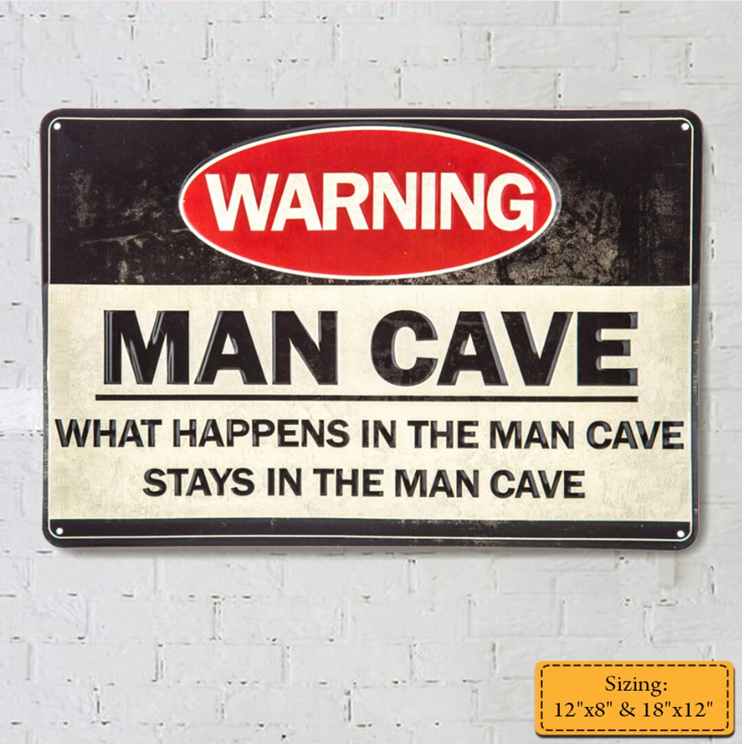 Warning Man Cave Funny Metal Sign, Garage Art, Warning Metal Sign ...