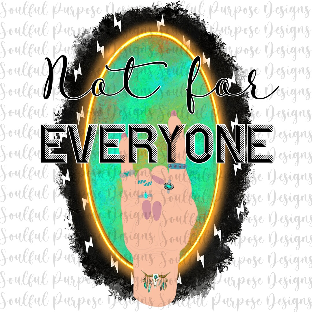 Not for Everyone Png - Etsy