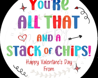 Valentine's Day Class Valentine / All That and A Bag of Chips ...