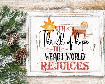 A Thrill of Hope a Weary World PNG File Christmas Sublimation - Etsy