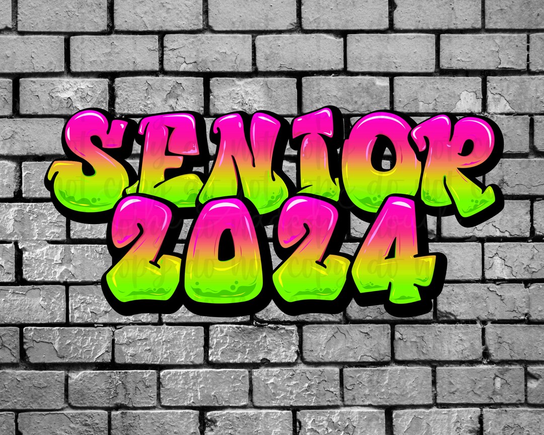 Senior 2024 PNG, Graffiti Senior 2024 Image, Fluorescent Graffiti High ...