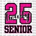 Senior 2025 PNG, Custom Color Senior 2025 PNG, High School Senior Shirt ...