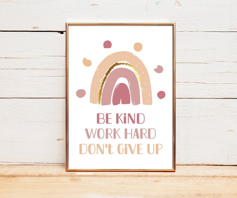 Be Kind Work Hard Don't Give up - Kids Room Decor - Kids Room Printable ...