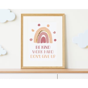 Be Kind Work Hard Don't Give up - Kids Room Decor - Kids Room Printable ...
