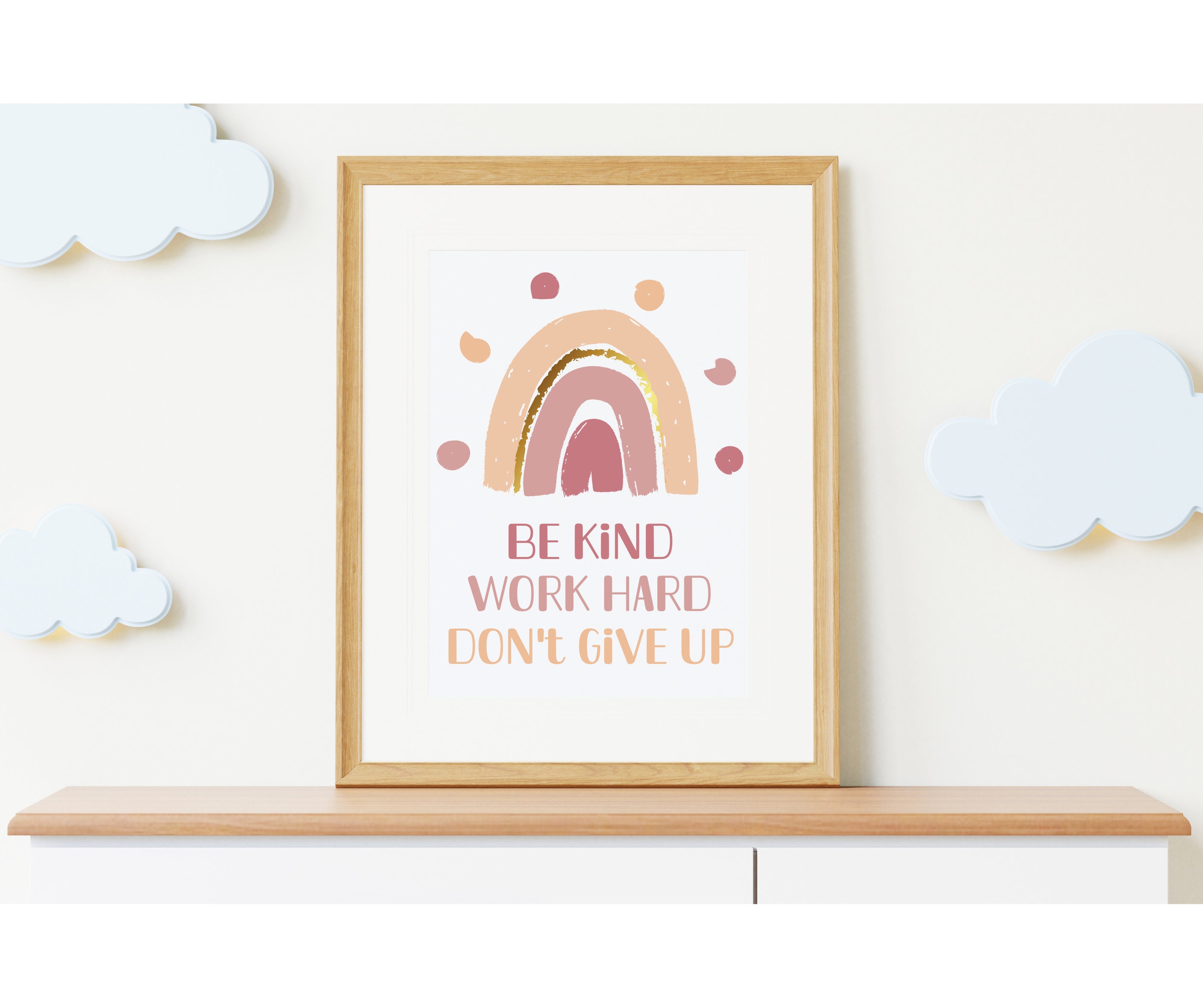 Be Kind Work Hard Don't Give up - Kids Room Decor - Kids Room Printable ...