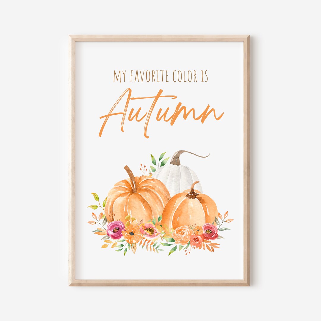 My Favorite Color is Autumn Printable - Autumn Decor - Fall Printable ...