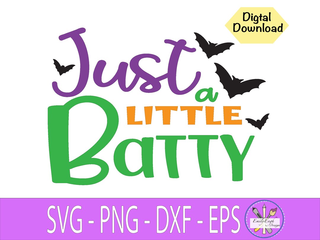 Just a Little Batty Svg,halloween SVG, Just a Little Batty, SVG, Fall ...
