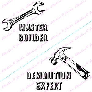 Fathers Day - Master Builder - Demolition Expert - SVG/PNG File ...