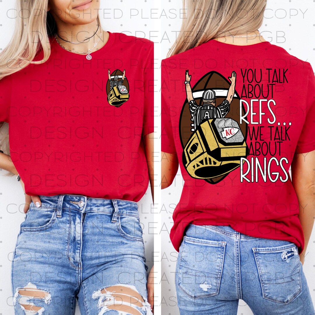 You Talk About Refs We Talk About Rings KC Football PNG Instant ...