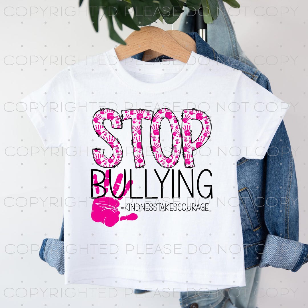 Stop Bullying PNG Digital Design Decal T-shirt Kindness Takes Courage ...