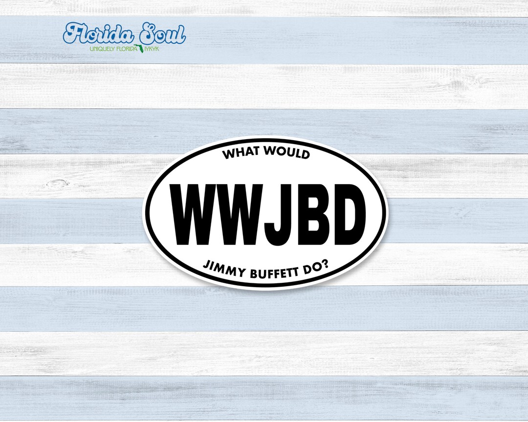 WWJBD What Would Jimmy Buffett Do? - 3.5" - Etsy