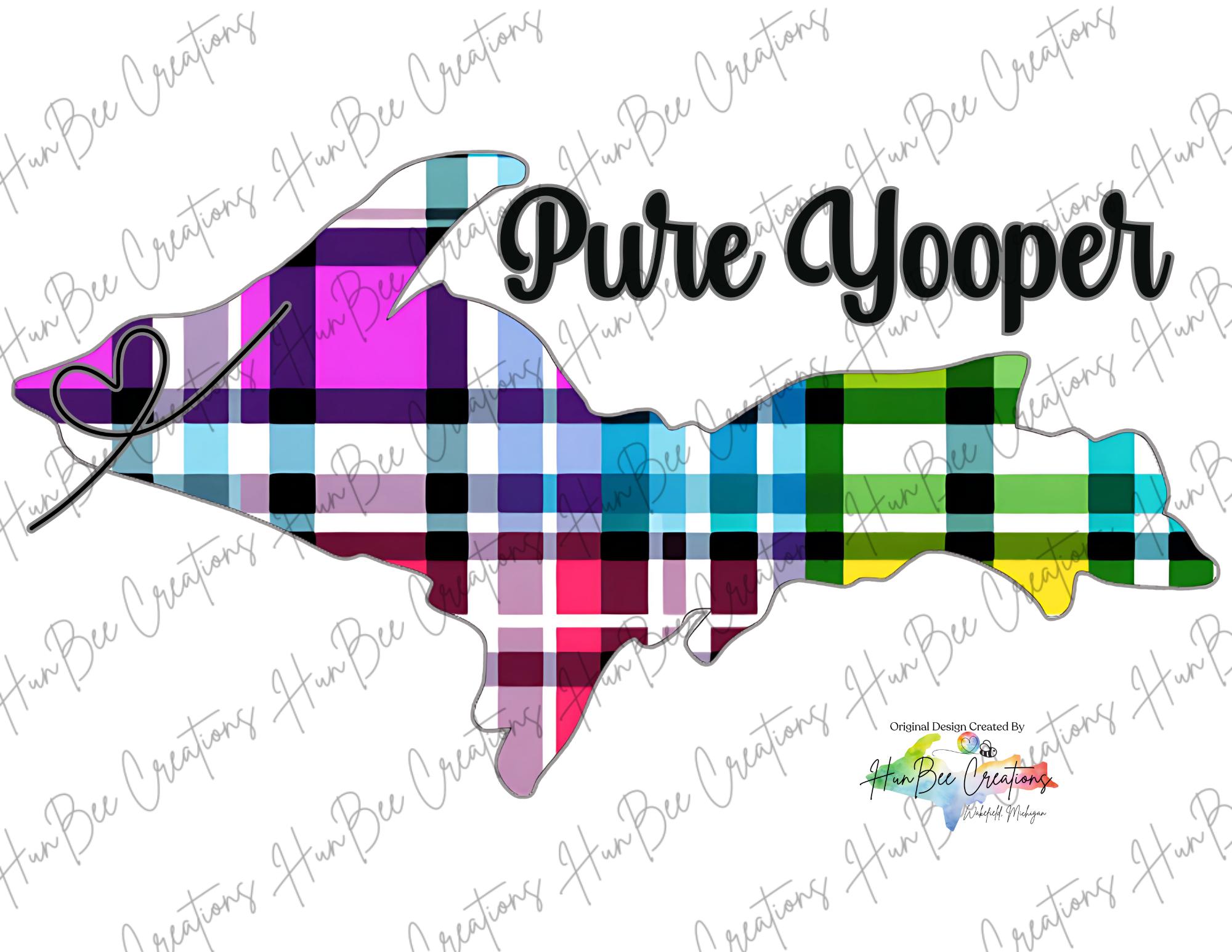 Pure Yooper PNG Sublimation SVG Design Upper Michigan Plaid Yooper UP ...