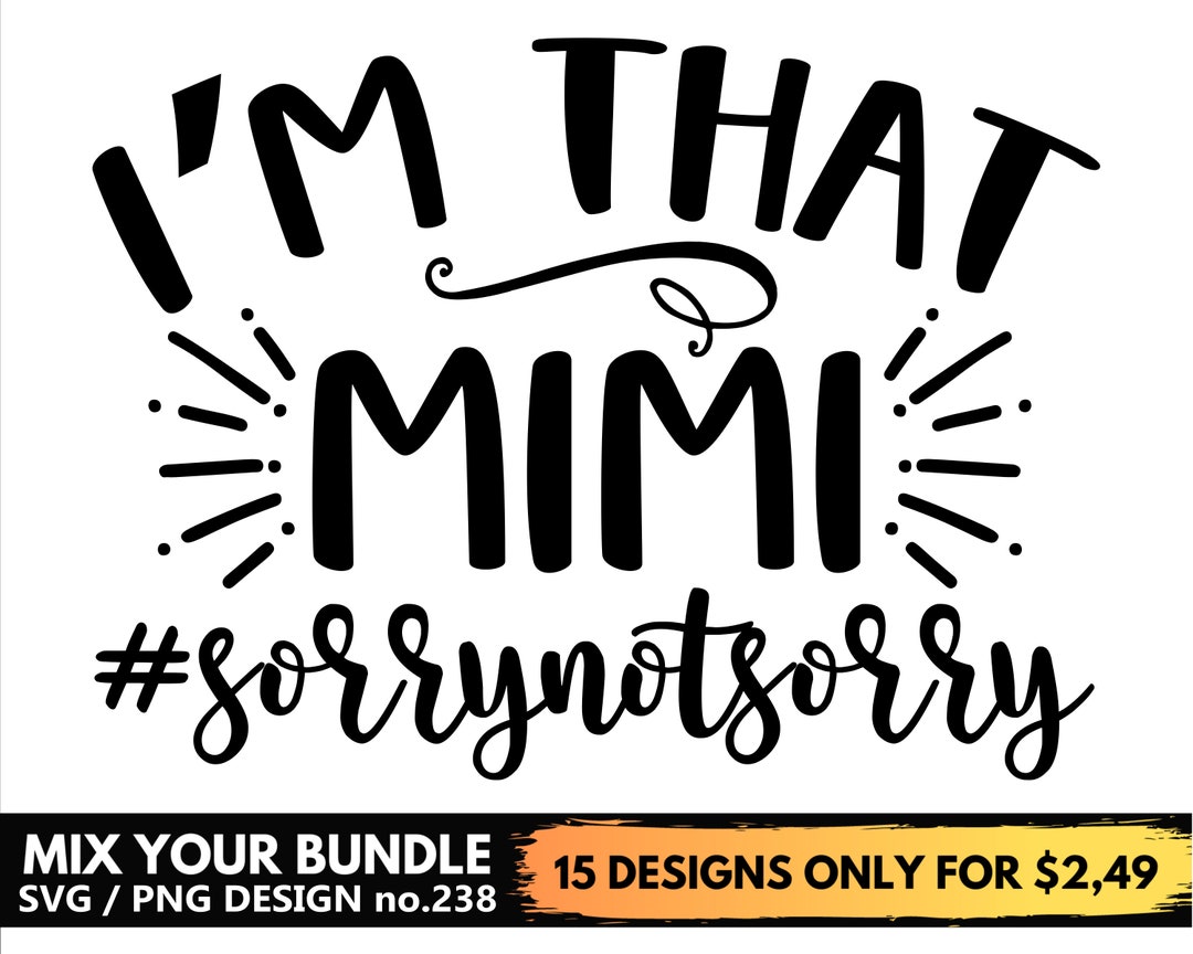 I Am That Mimi Svg Files for Cricut, Funny Mom, Mama Svg Png - Etsy