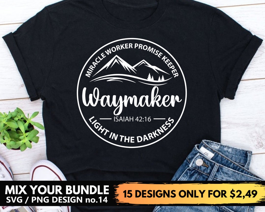 Waymaker Moutains Svg Png Files Miracle Worker Way Maker Christian Svg ...