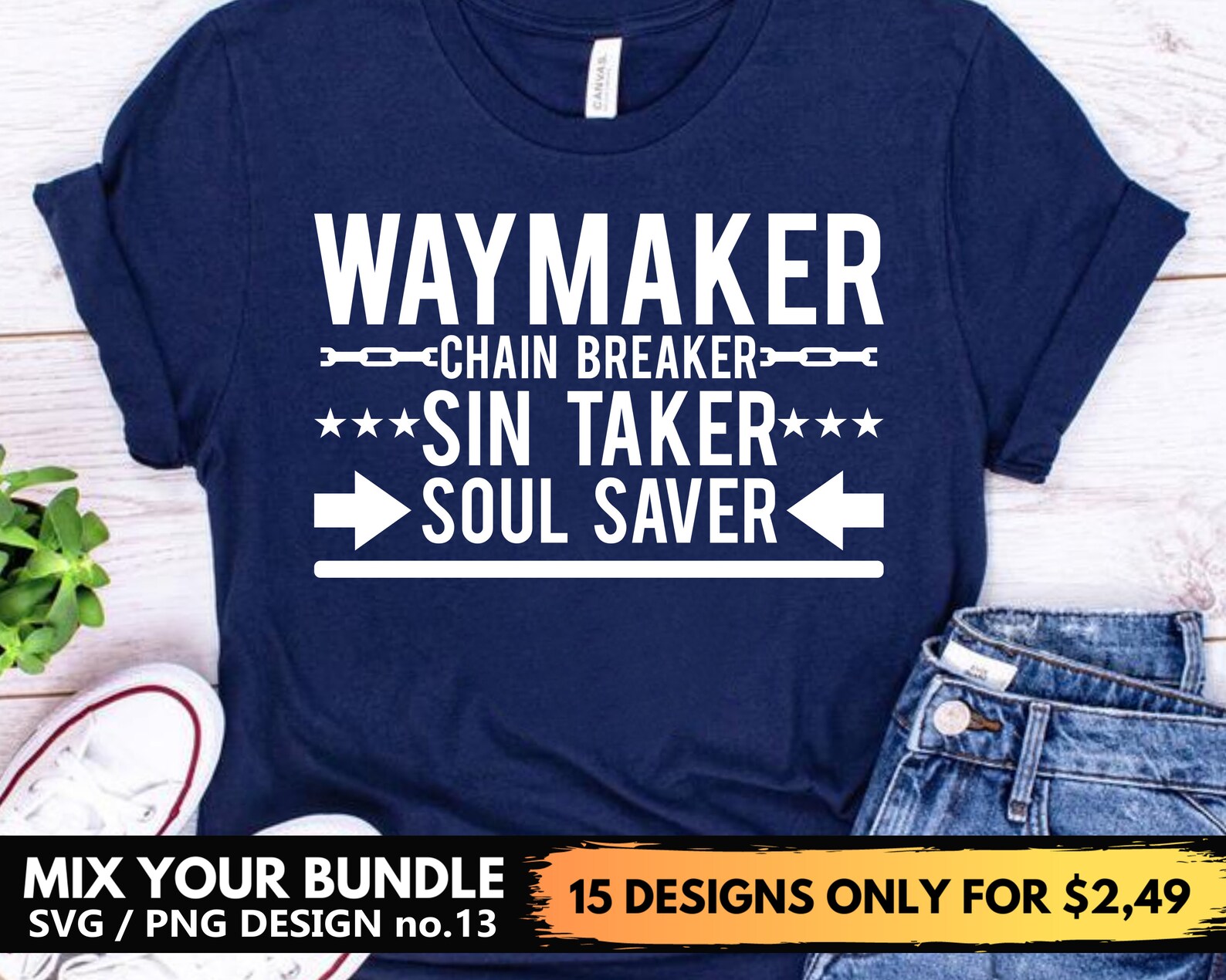 Waymaker Svg Png Files Chain Breaker Sin Taker Soul Saver - Etsy