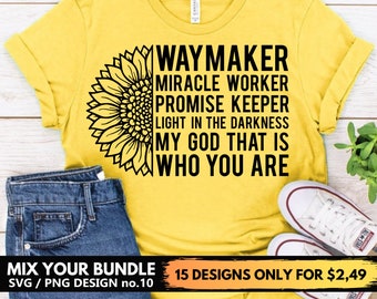 Waymaker Miracle Worker Sunflower svg Png Dxf CRICUT SILHOUETTE Digital ...