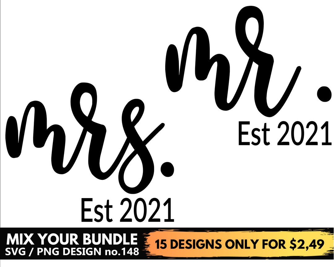 Mr Mrs Est 2021 File Svg per Cricut, Matrimonio, Sposa e Sposo Svg ...