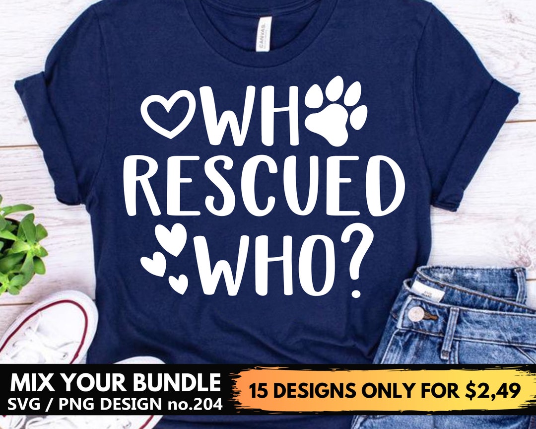 Who Rescued Who Svg Files for Cricut, Dog Mom Svg Png - Etsy
