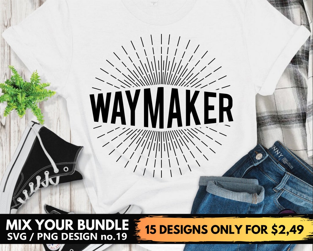 Waymaker Circle Rays Svg Png File Shirt Design Christian Svg Bundle - Etsy