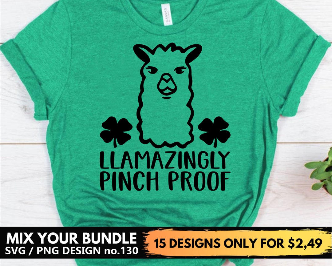 St Patricks Day - Llamazingly Pinch Proof Svg Files for Cricut, Llama ...