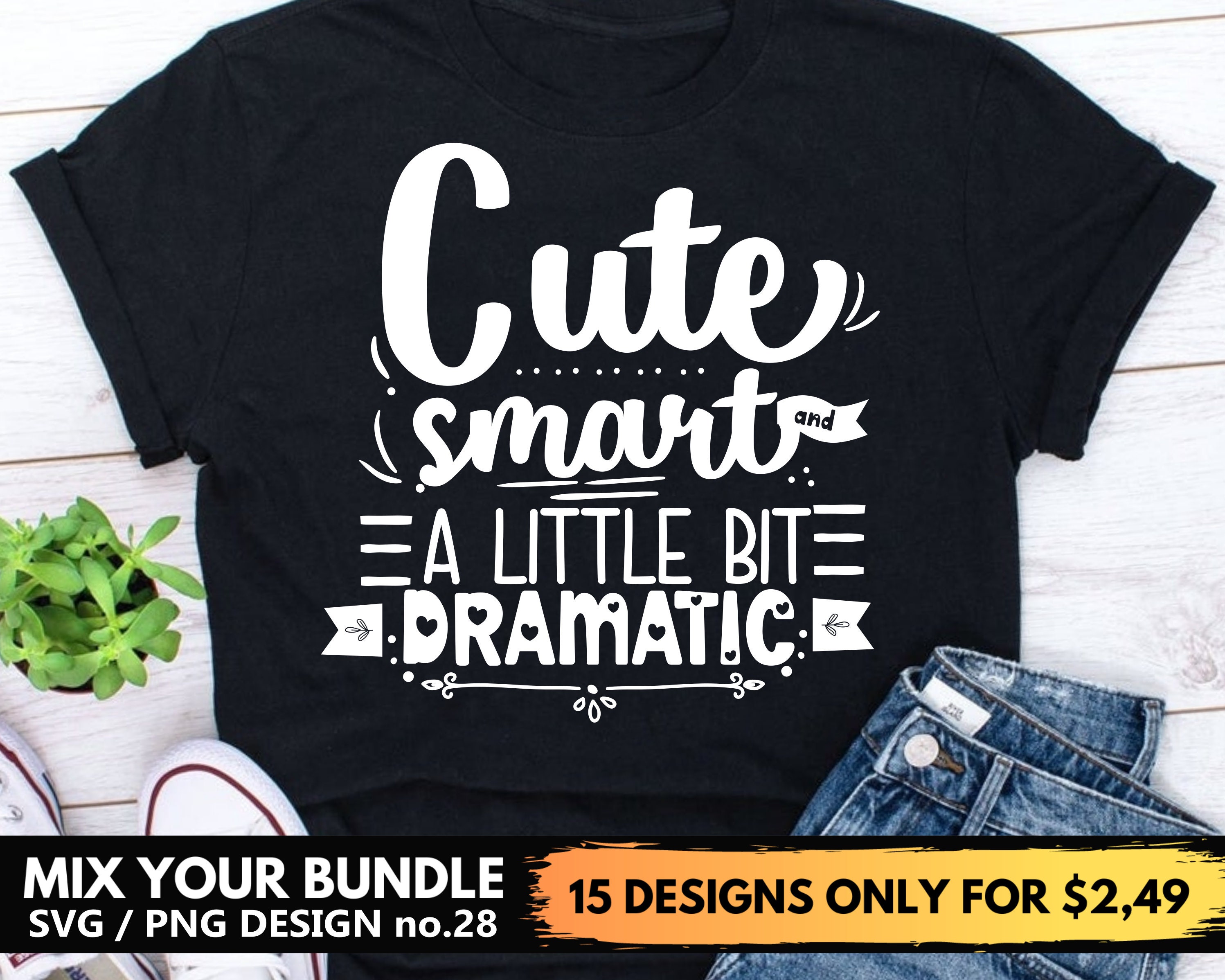 Cute Smart A Little Bit Dramatic Svg Png Mix Match Bundle - Etsy