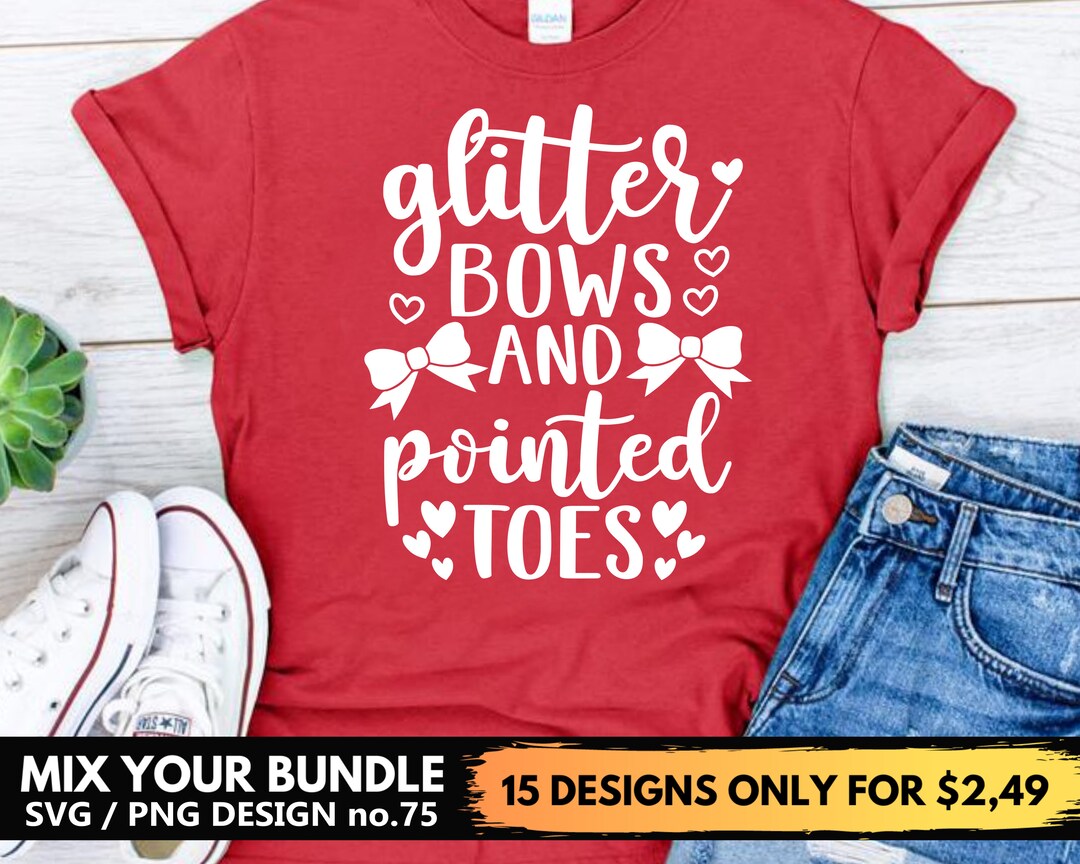 Glitter Bows and Pointed Toes Svg Files for Cricut, Dance Svg, Ballet ...