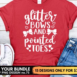 Glitter Bows and Pointed Toes Svg Files for Cricut, Dance Svg, Ballet ...