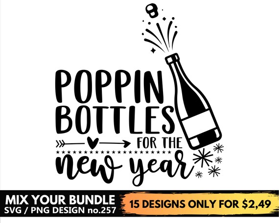 Poppin Bottle for the New Year Svg Files for Cricut Happy New - Etsy