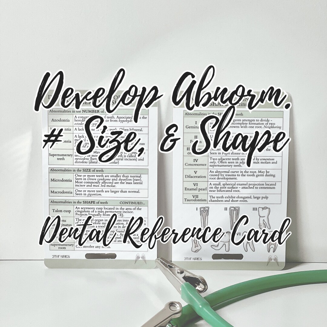 Tooth Abnormalities in #, Size, Shape. Quick Reference Card, Study Card ...