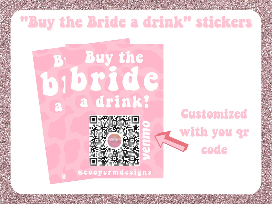 Buy the Bride a Drink Sticker Venmo Sticker Venmo QR - Etsy