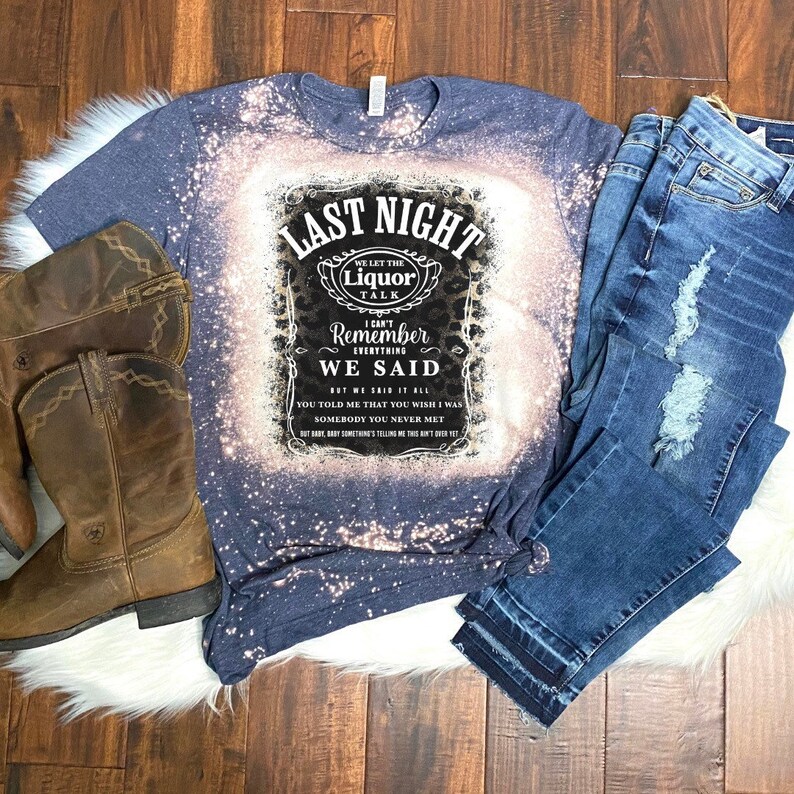 Last Night Graphic Tee Last Night Bleached Tee Bleached - Etsy