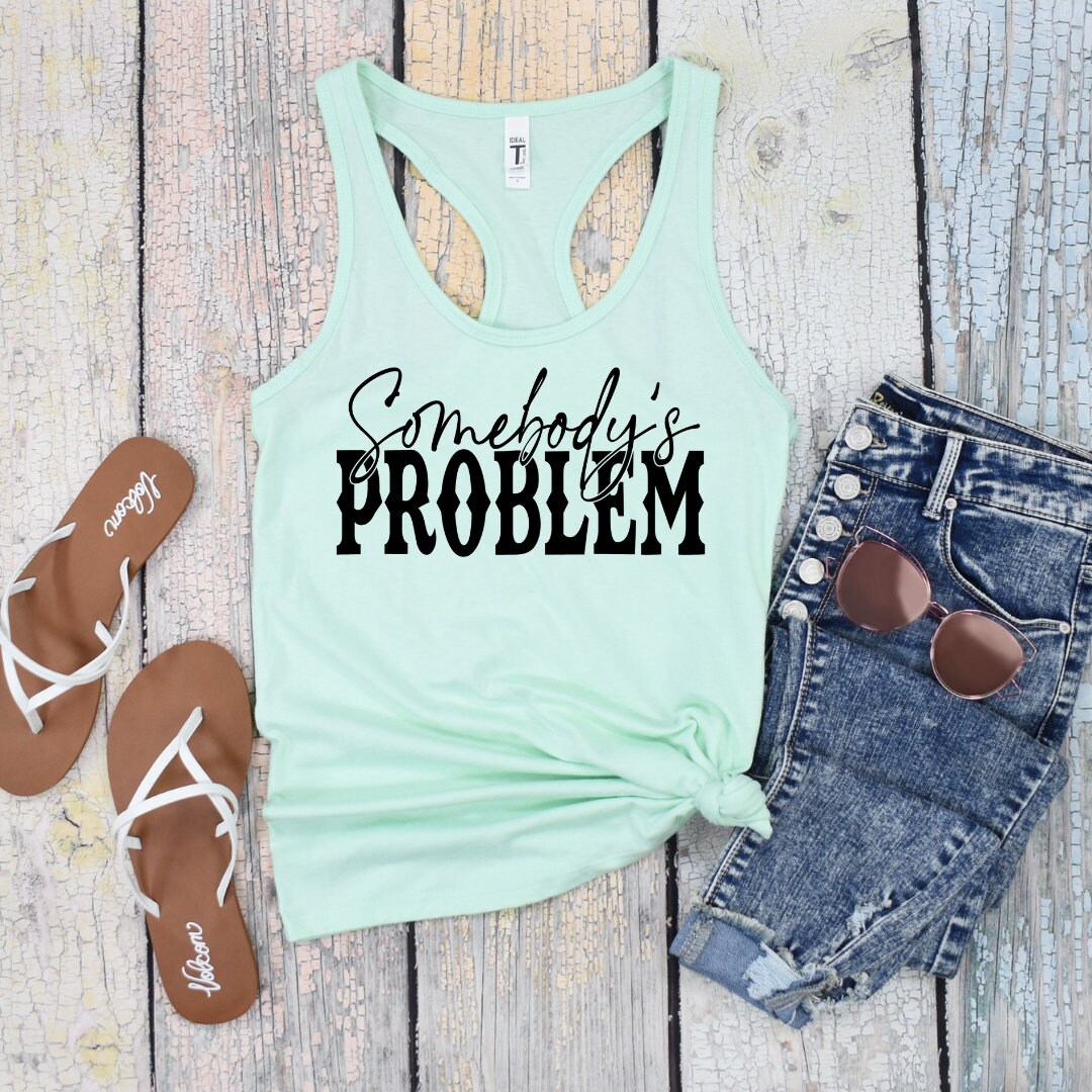 Somebody's Problem| Somebody's Problem T-shirt| Country Music Tshirt ...