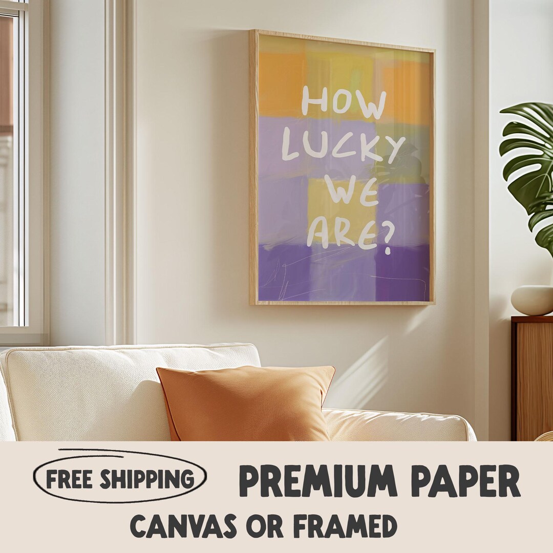 How Lucky We Are Inspirational Quote Poster Vibrant Squares Home ...