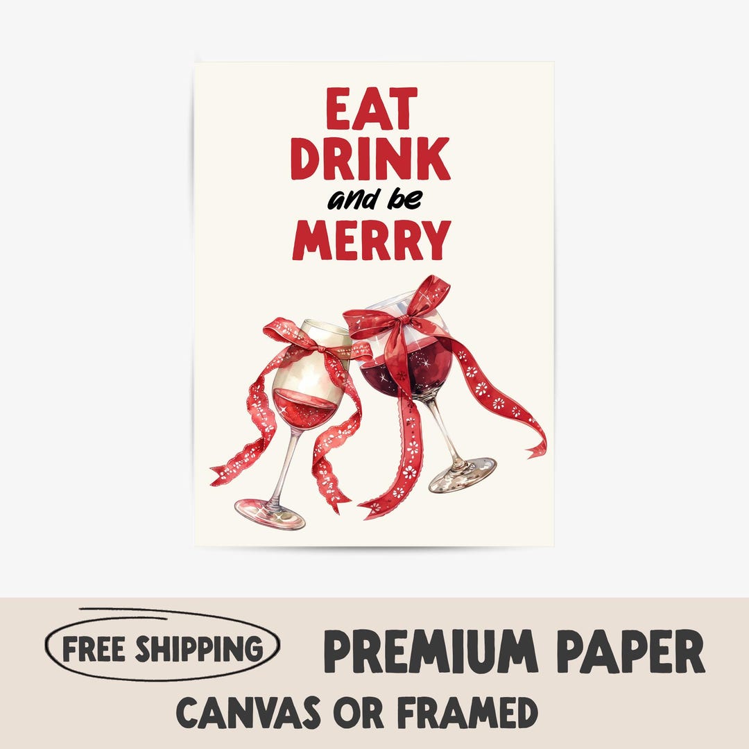 Eat Drink and Be Merry Christmas Poster | Festive Wine Art - Etsy