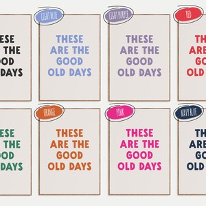 These Are the Good Old Days Quote Poster | Nostalgic Retro Typography ...