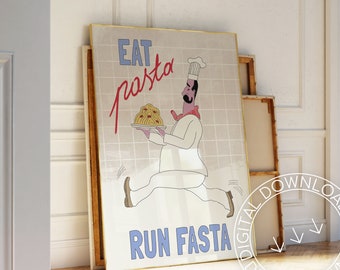 Printable Hand Drawn Italian Pasta Poster Eat Pasta Run Fasta Funny ...