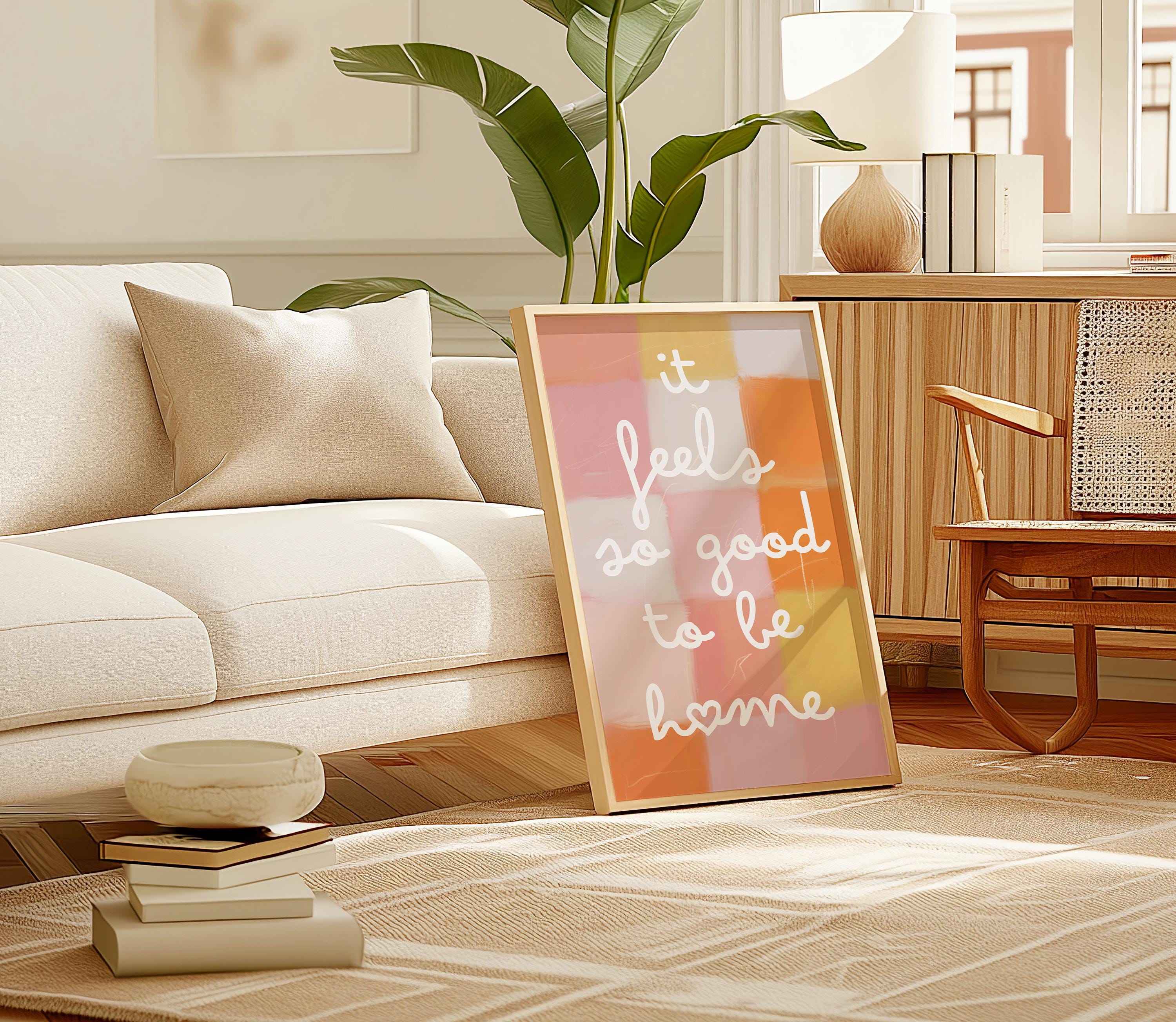 Printable It Feels so Good to Be Home Quote Poster Cozy Orange ...