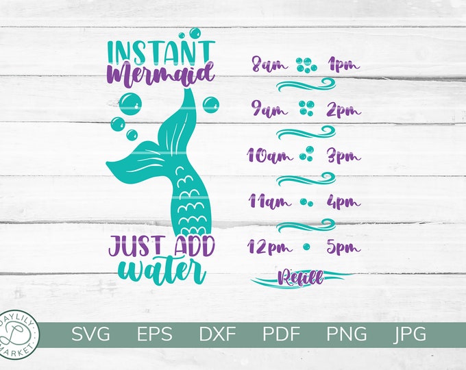Instant Mermaid Just Add Water SVG Mermaid Water Tracker Mermaid Water ...