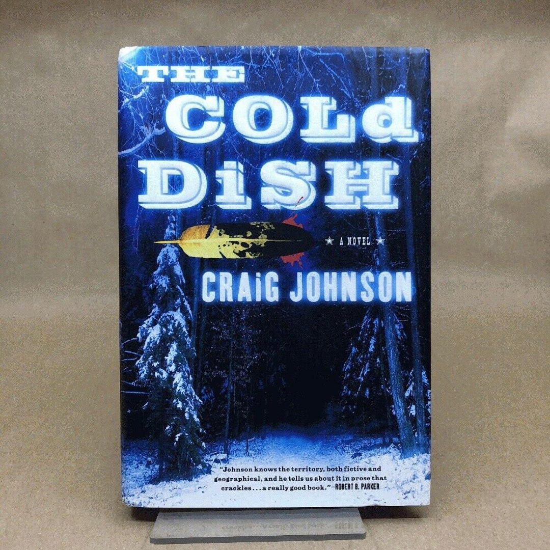 The Cold Dish by Craig Johnson signed, First Edition, Hardcover in ...