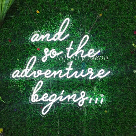 And so the Adventure Begin Neon Sign / Custom Neon Sign/ - Etsy