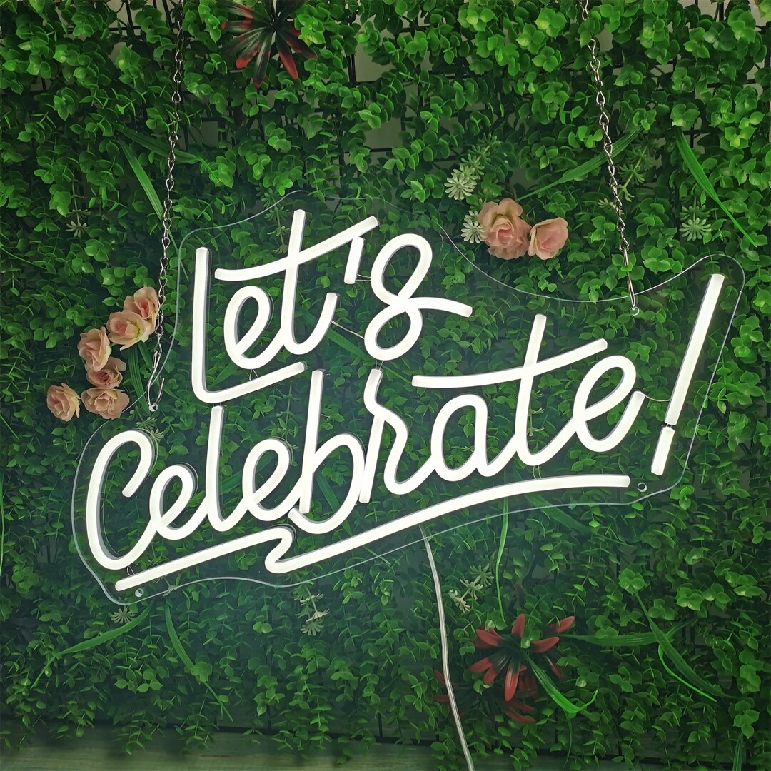 Let's Celebrate Neon Sign ,custom Celebrate Party Neon Sign ,wedding ...