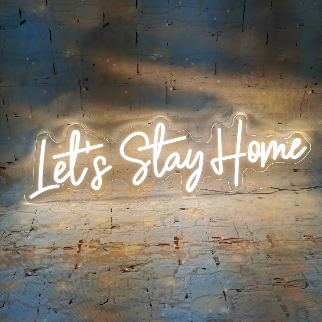 Let's Stay Home Neon Sign, Custom Neon Sign,living Room Neon Sign, Wall ...