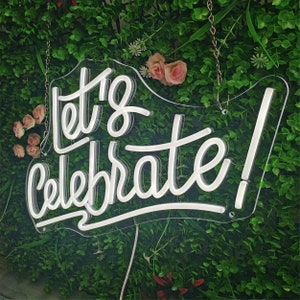 Let's Celebrate Neon Sign ,custom Celebrate Party Neon Sign ,wedding ...